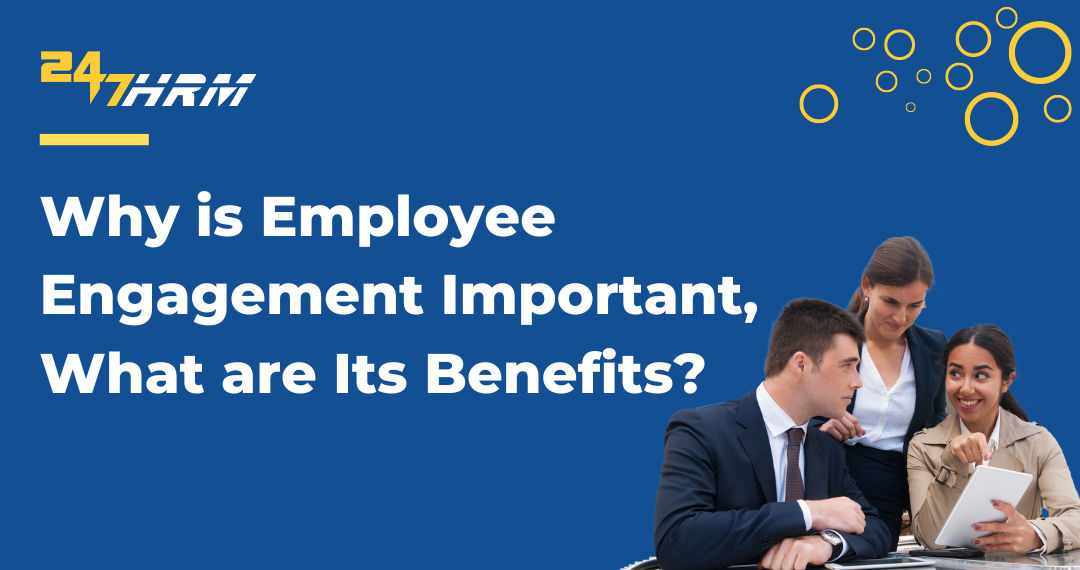 Why is Employee Engagement Important? | Benefits of Engaged Workforce ...